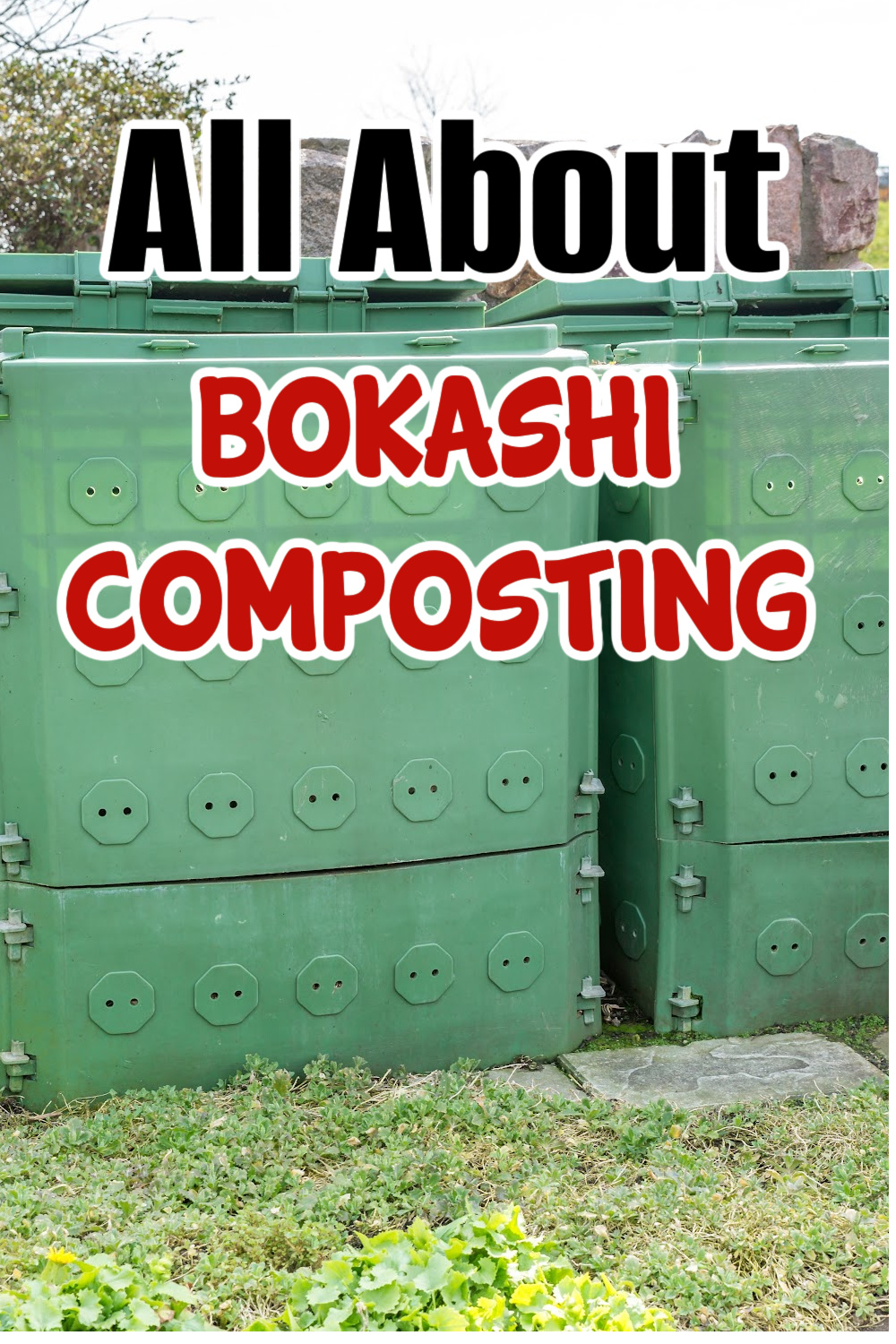 All About Bokashi Composting